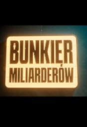 Bunkier miliarderów (2025) - Serial - Obsada, zwiastun, recenzje
