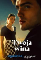 Twoja wina (2024) - Film - Obsada, zwiastun, recenzje